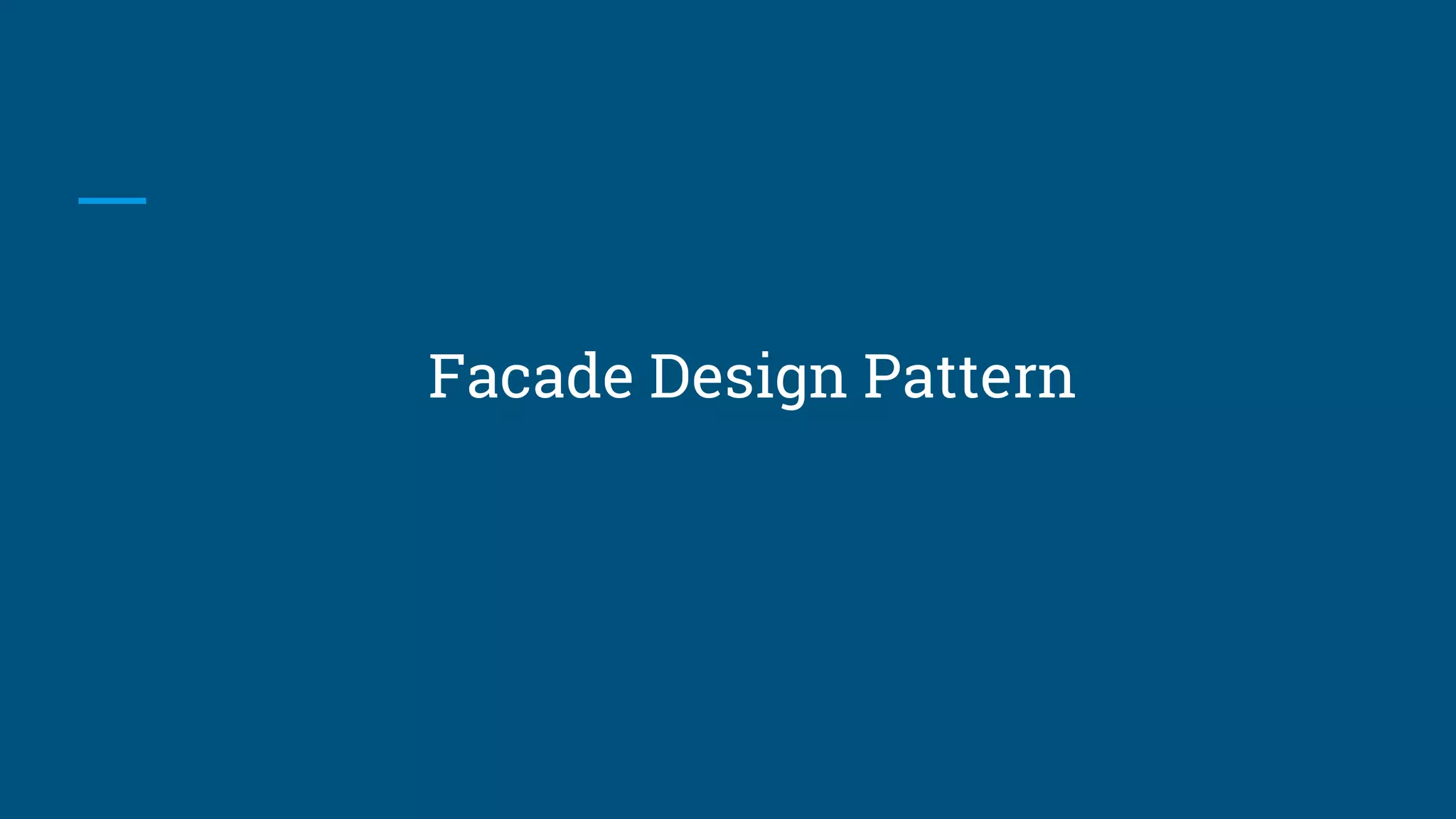 Facade Design Pattern | PPTX