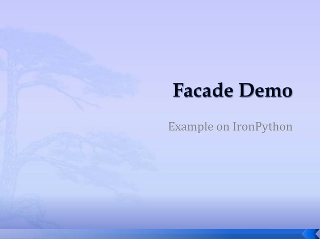 Facade Pattern | PPTX | Programming Languages | Computing
