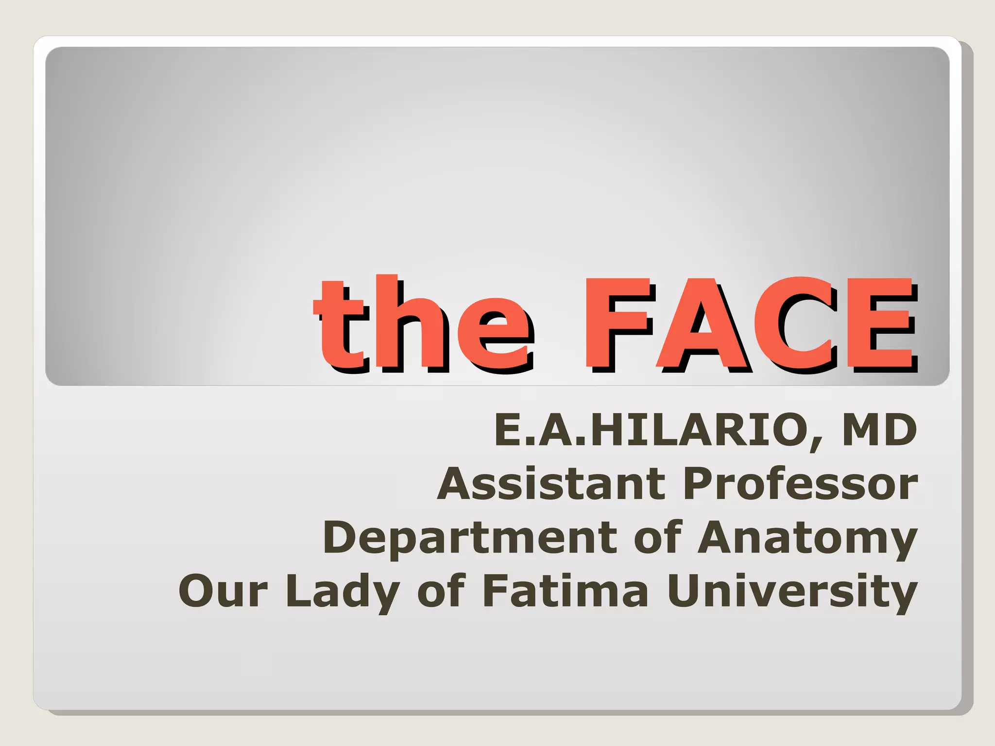 Face | PPT | Ear, Nose and Throat Conditions | Diseases and Conditions