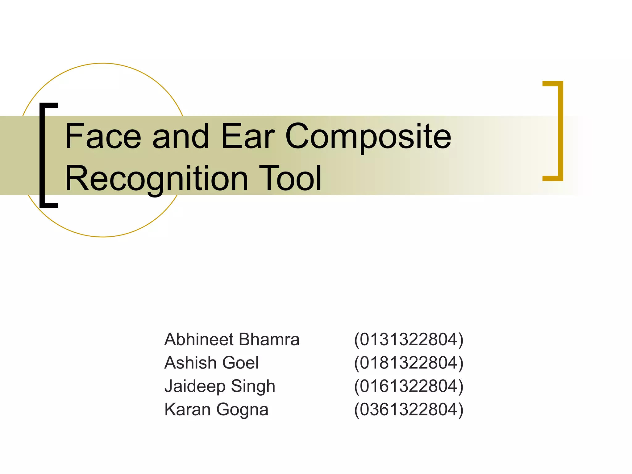 Face And Ear Composite Recognition Tool Ppt