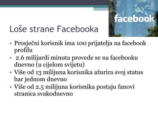 Facebook LošE Strane | PPT