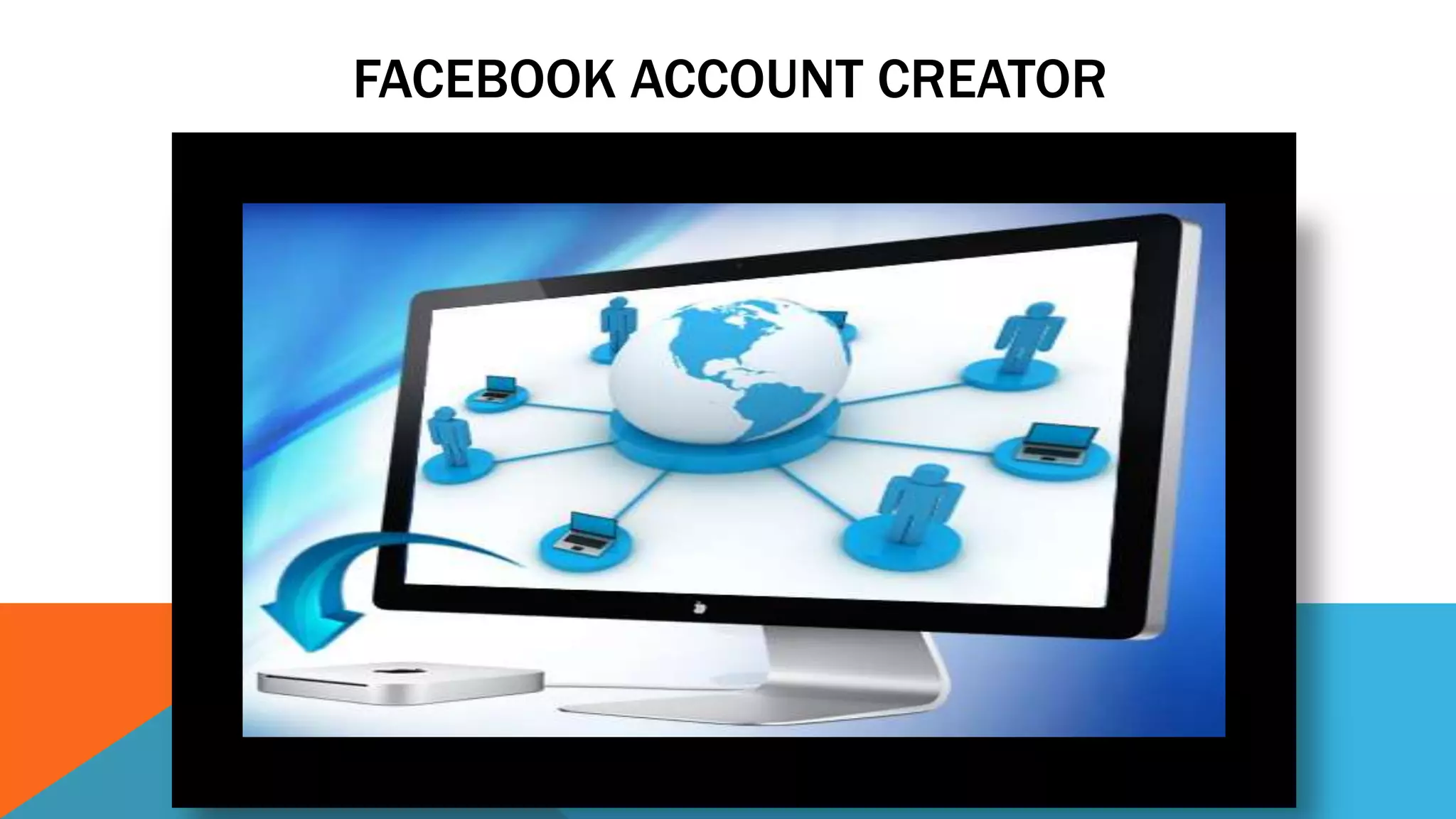Facebook account creator | PPT