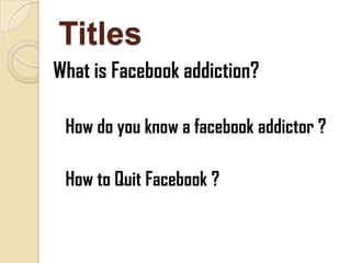 Facebook addiction | PPTX