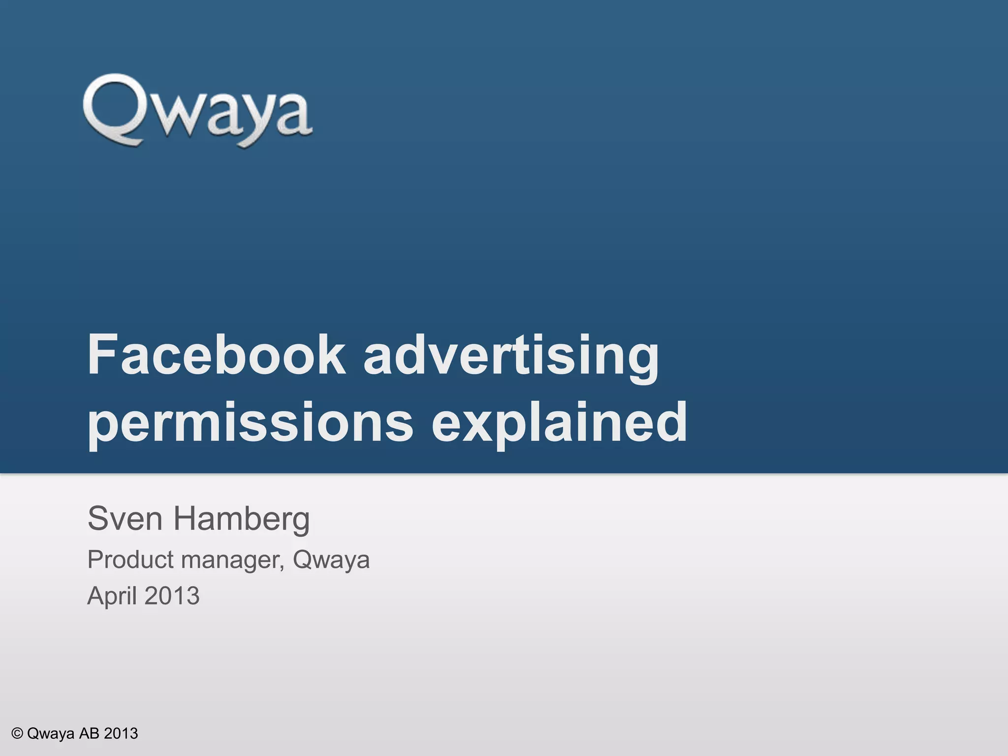 Facebook advertising permissions explained - April 2013 | PPT
