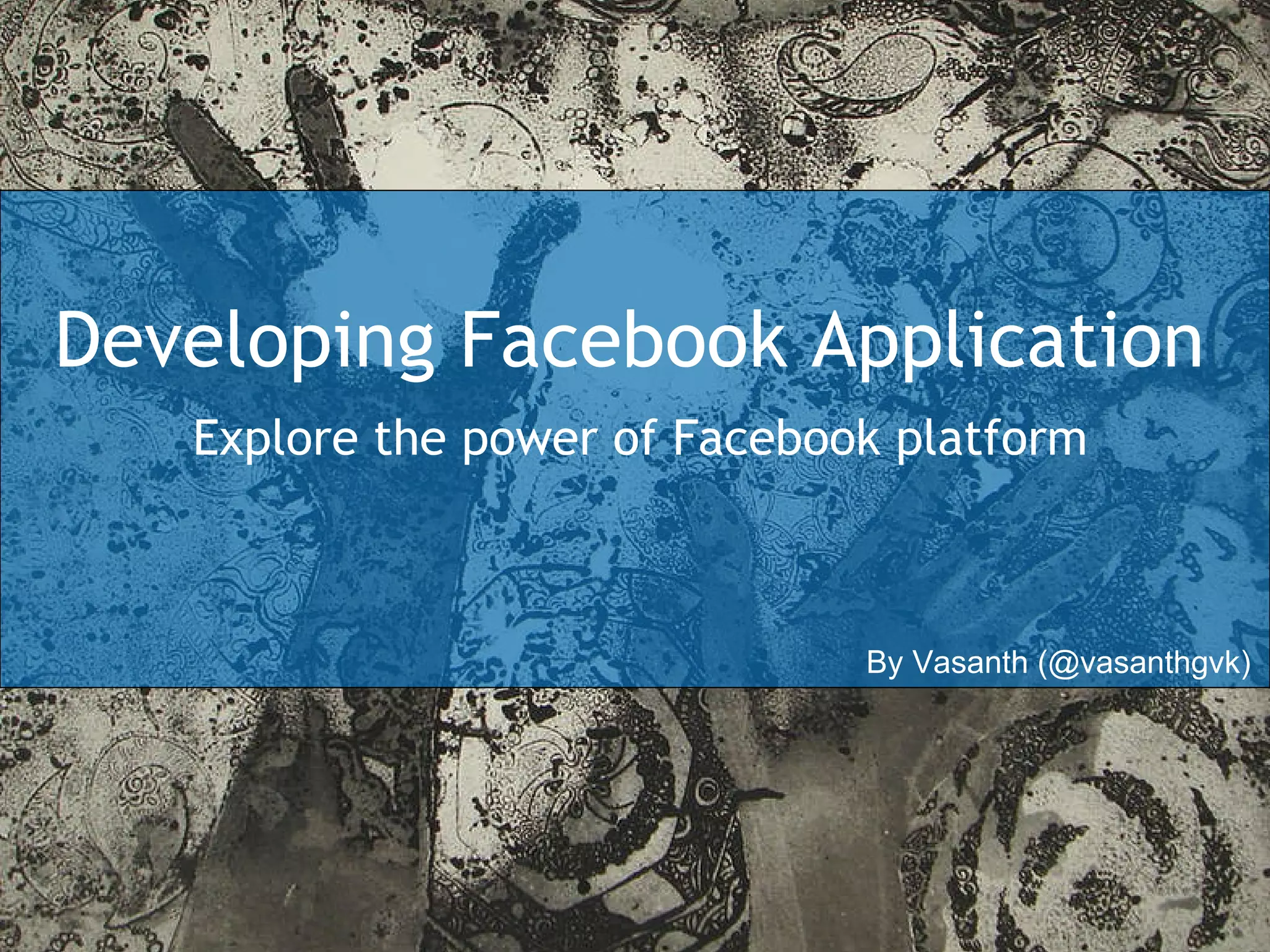 Developing Facebook Application | PPT