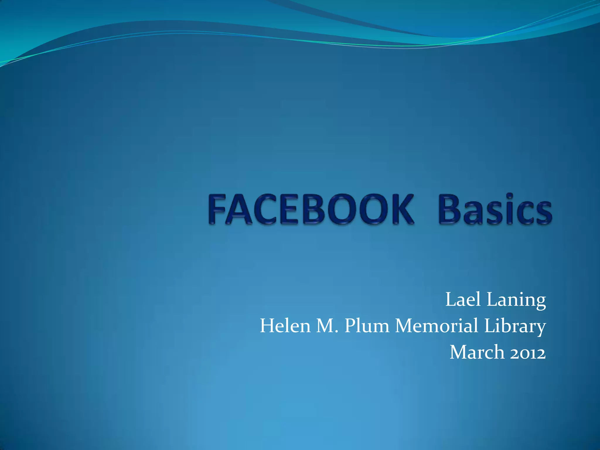 Facebook basics powerpoint | PPT