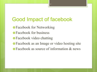 good and bad impact of facebook | PPT