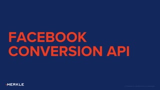 Facebook CAPI - Overview & Implementation Options - Yasen Lilov | Merkle | PPTX