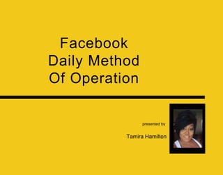 Facebook daily method of operation | PPT