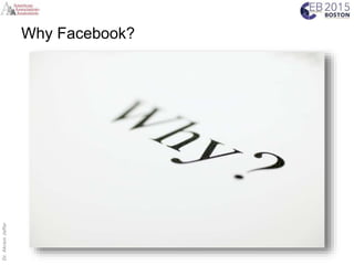 Facebook in anatomy education why and how | PPTX