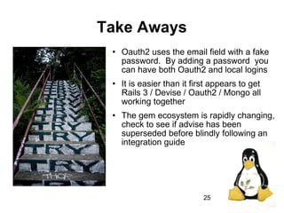 Rails 3 / Devise / Oauth2 / Mongoid: Installation Guide | PPT