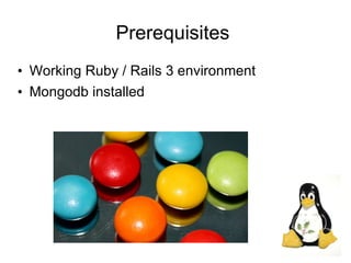 Rails 3 / Devise / Oauth2 / Mongoid: Installation Guide | PPT