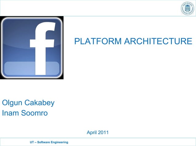 Facebook plateform architecture presentation | PPT