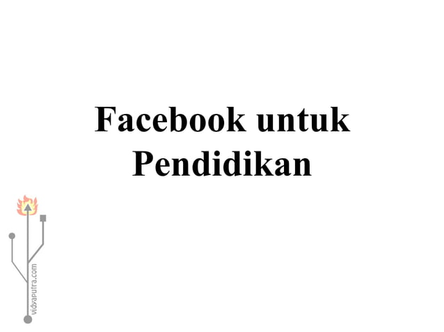 Facebook untuk pendidikan versi polos | PPT