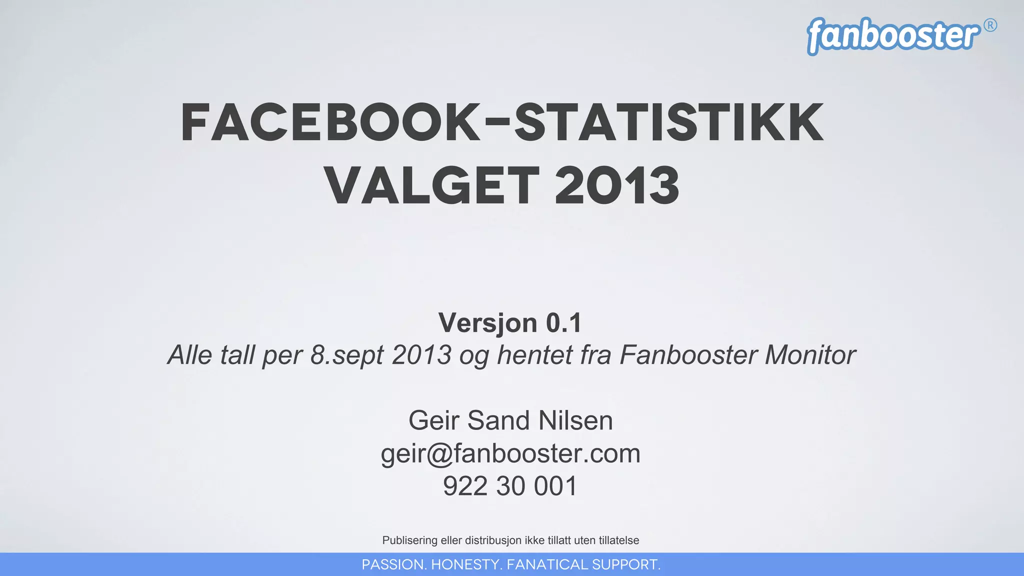 Valget 2013 - Facebook statistikk | PDF