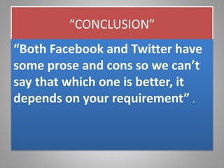 Facebook vs twitter 1 | PPTX | Social Networking | Internet