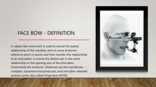 FACE BOW (SEMI 5).pptx