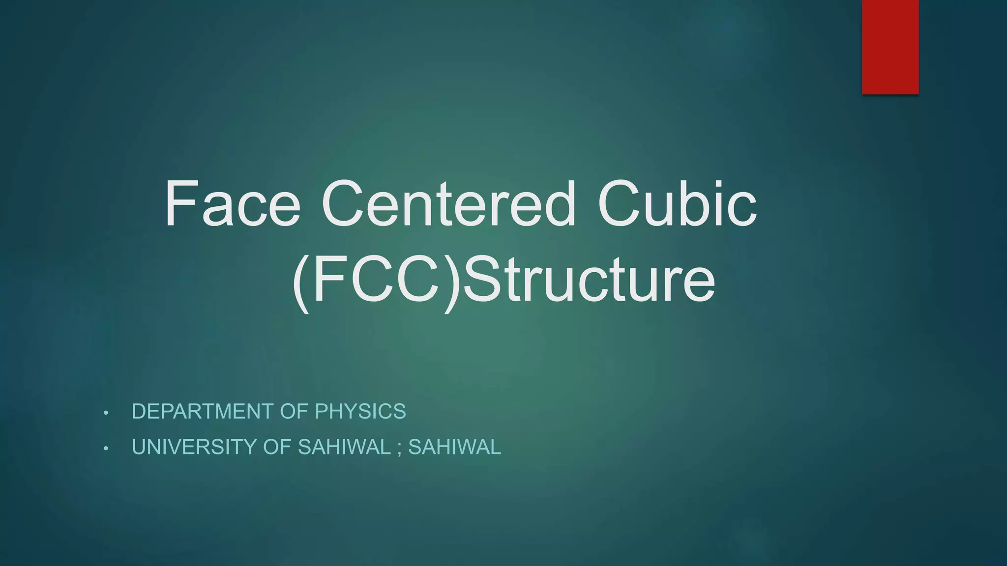 Face Centered Cubic.pptx