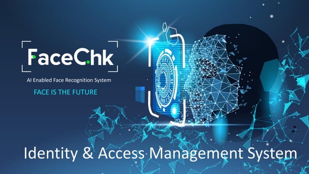 Face Chk - Face Recognition | PPT