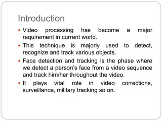 Face detection and tracking in a video sequence | PPT