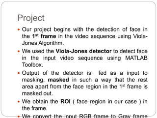 Face detection and tracking in a video sequence | PPT