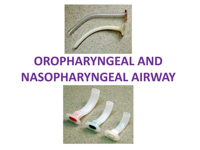 Facemask , oral and nasal airways | PPTX