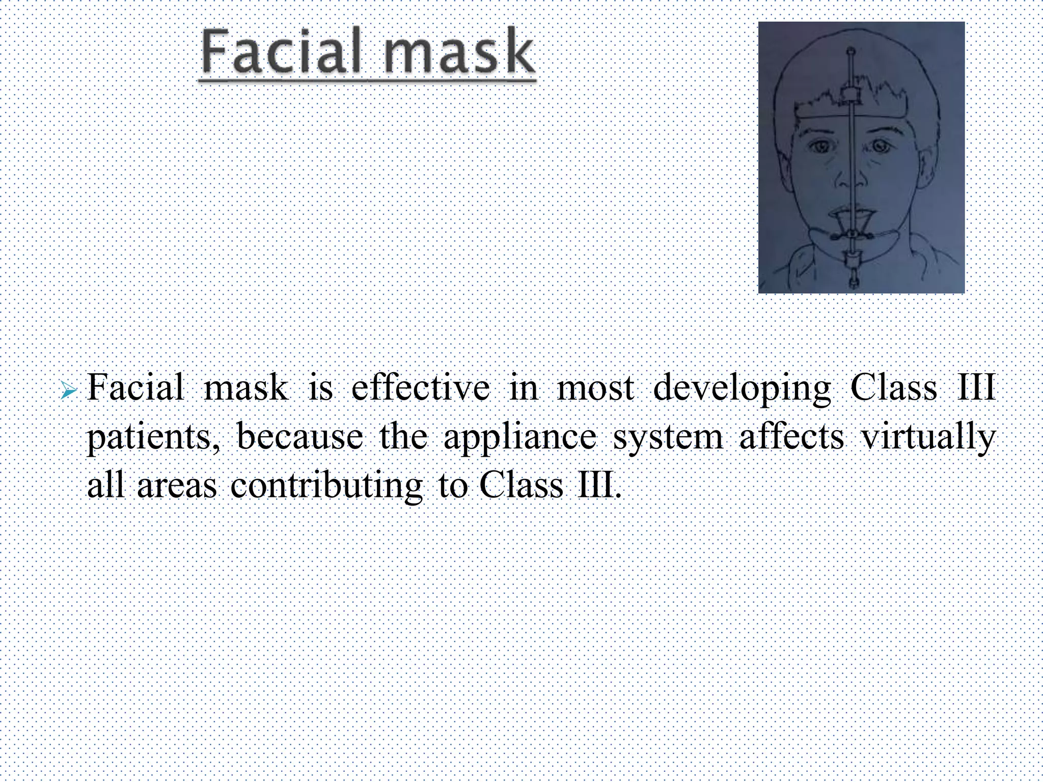 FACEMASK CHINCUP SEMINAR[1].pptx