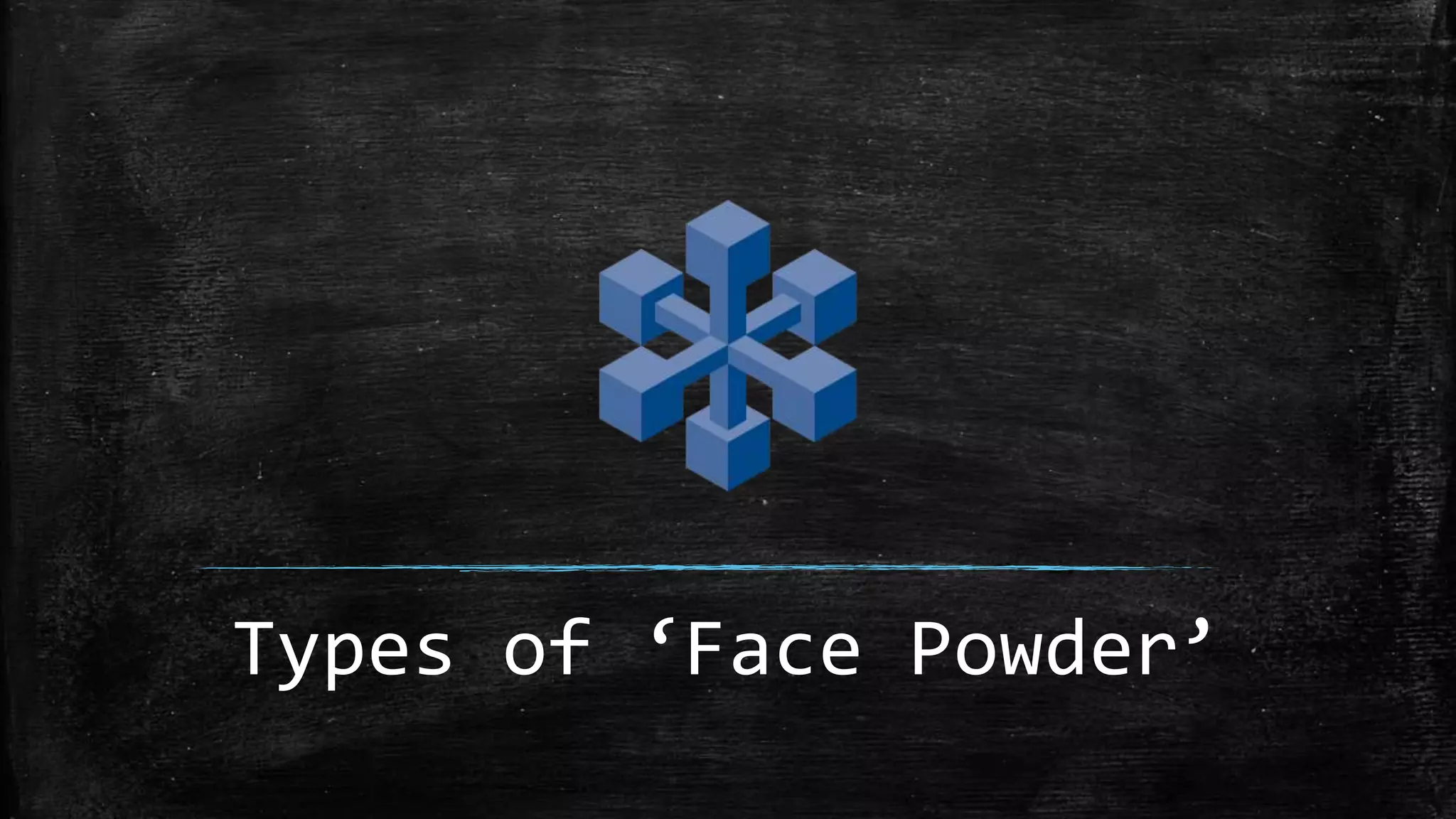 Face powder | PPTX