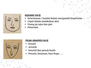 Face reading (Seni Membaca Wajah) | PPTX