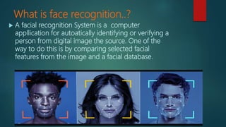 Face recognition | PPTX