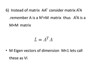 Face Recognition using Eigen Values pptx | PPTX