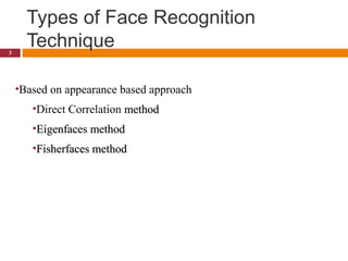 Face recognition: A Comparison of Appearance Based Approaches | PPT