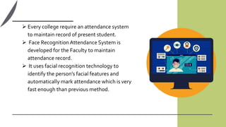 FACE RECOGNITION ATTENDANCE SYSTEM (1) (1).pptx