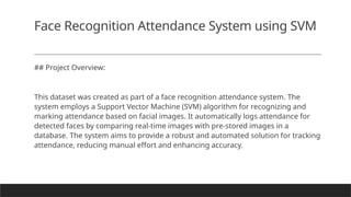 Face Recognition Attendance System using SVM.pptx