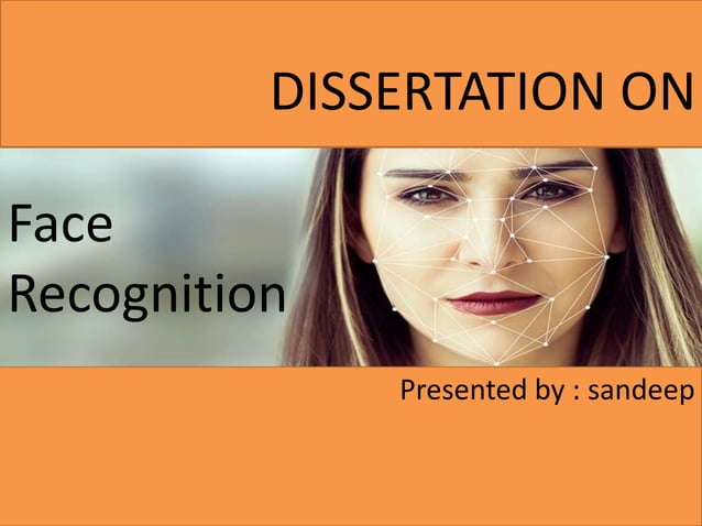 Face Recognition Dissertation | PPTX | Cameras and Camcorders ...