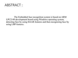 Face recognition using arm 7 | PPTX