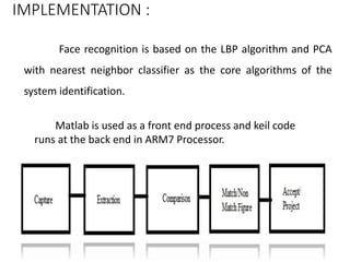 Face recognition using arm 7 | PPTX