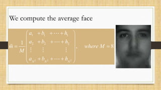 Face Recognition using PCA-Principal Component Analysis using MATLAB | PPTX