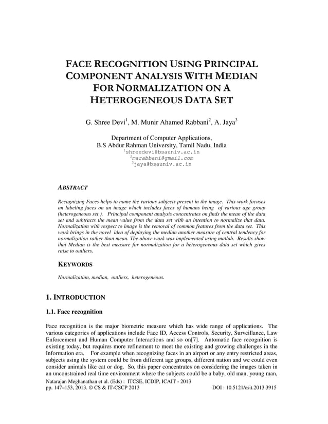 FACE RECOGNITION USING PRINCIPAL COMPONENT ANALYSIS WITH MEDIAN FOR NORMALIZATION ON A ...