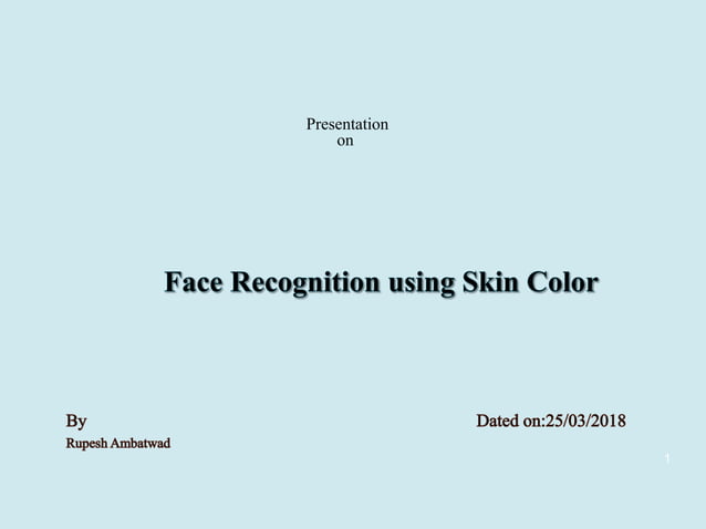 Face Recognition using Skin Color | PPT