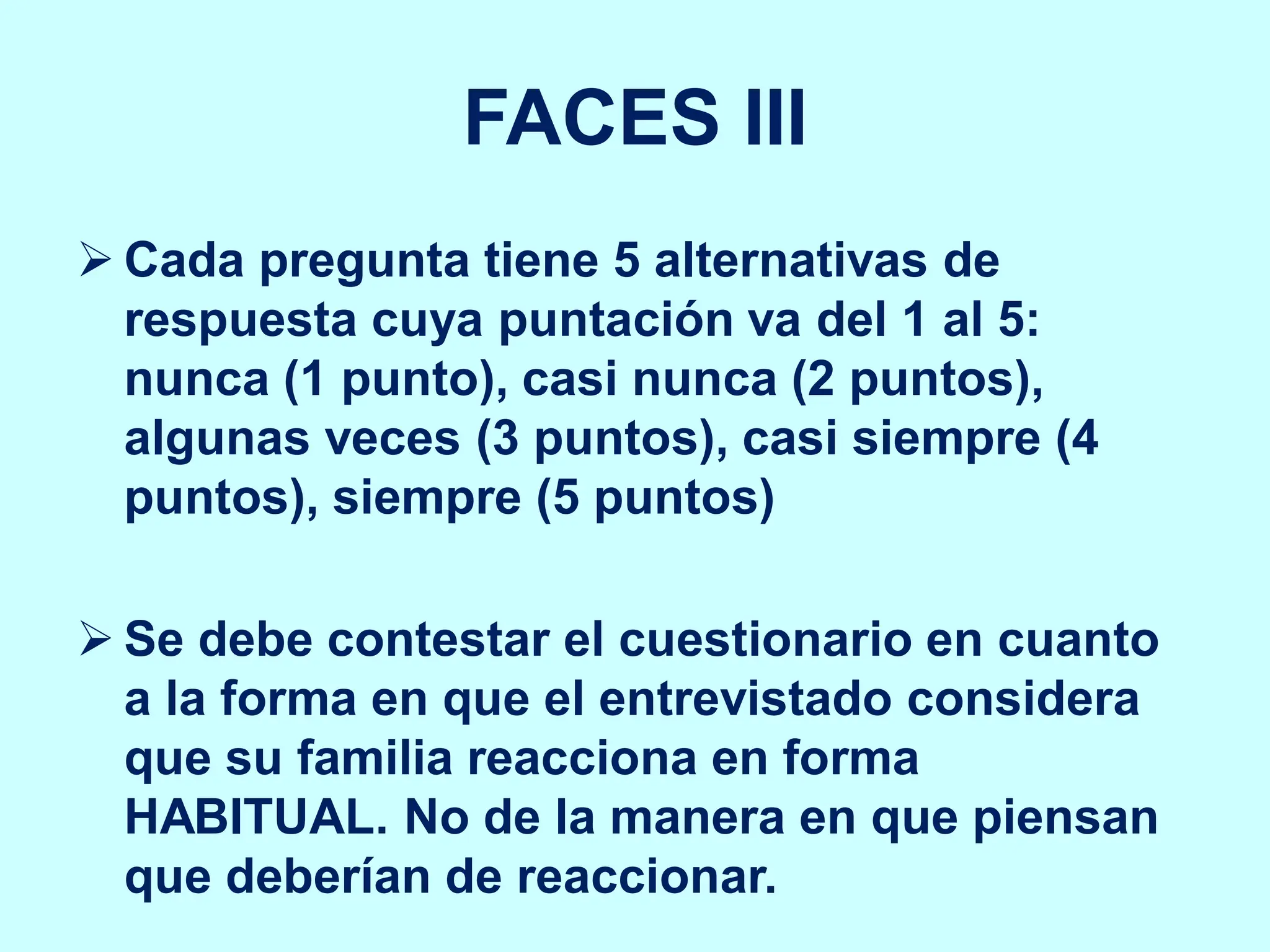 ESCALA DE EVALUACIÓN DE LA COHESIÓN Y ADAPTABILIDAD FAMILIAR - FACES ...