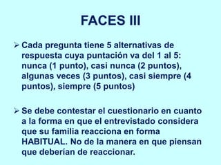 ESCALA DE EVALUACIÓN DE LA COHESIÓN Y ADAPTABILIDAD FAMILIAR - FACES ...
