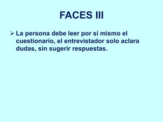 ESCALA DE EVALUACIÓN DE LA COHESIÓN Y ADAPTABILIDAD FAMILIAR - FACES ...