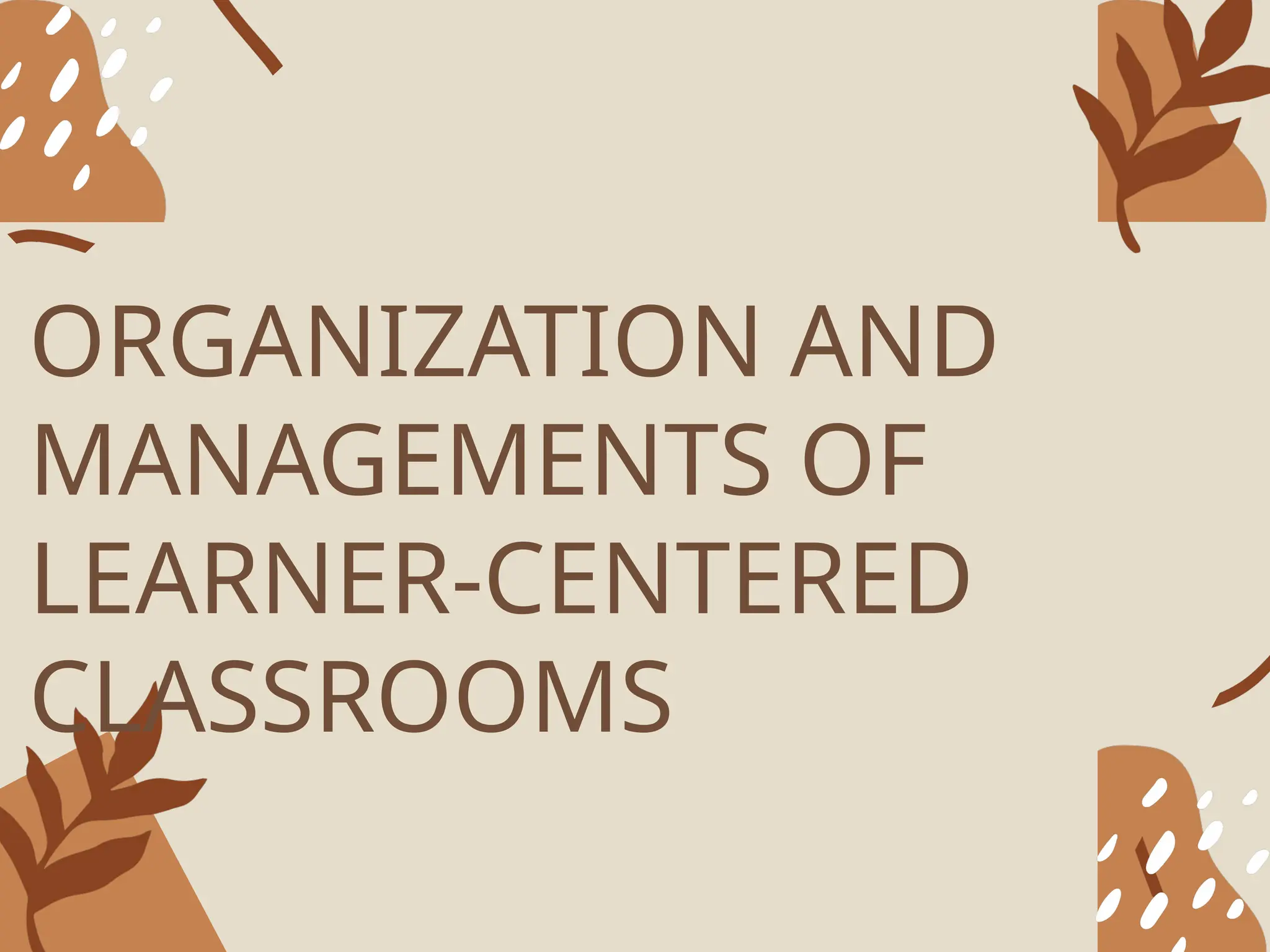facilitating learner-centered classroom report | PPT