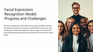 Facial-Expression-Recognition-Model-Progress-and-Challenges (1).pptx