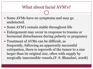 Facial arteriovenous malformations | PPTX