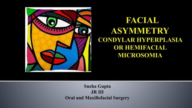 Facial asymmetry condylar hyperplasia and hemifacial microsomia | PPTX ...
