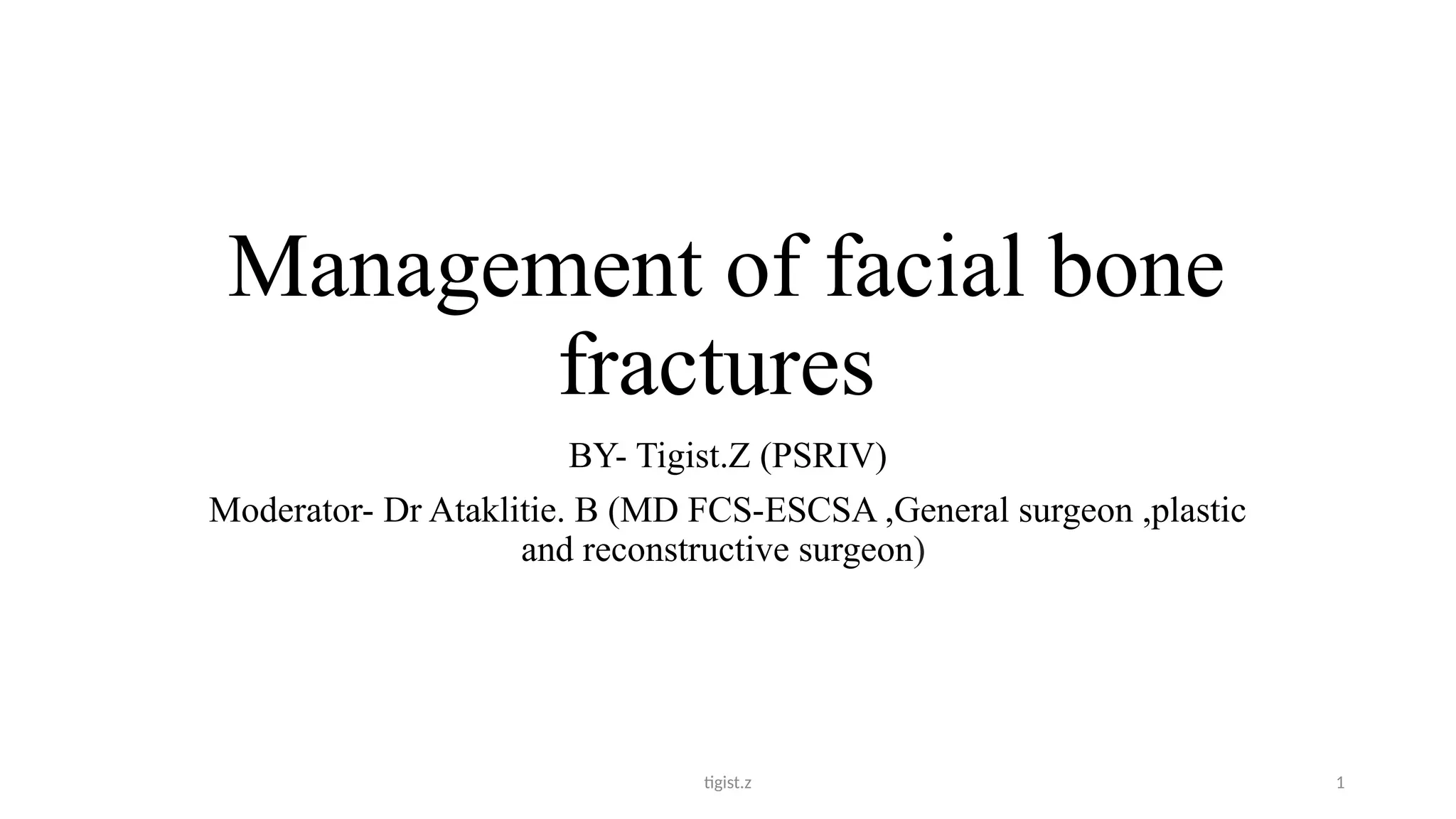Management of Facial Bone Fracture .pptx