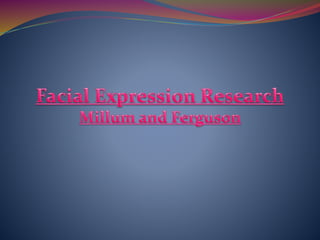 Facial Expressions Research | PPT