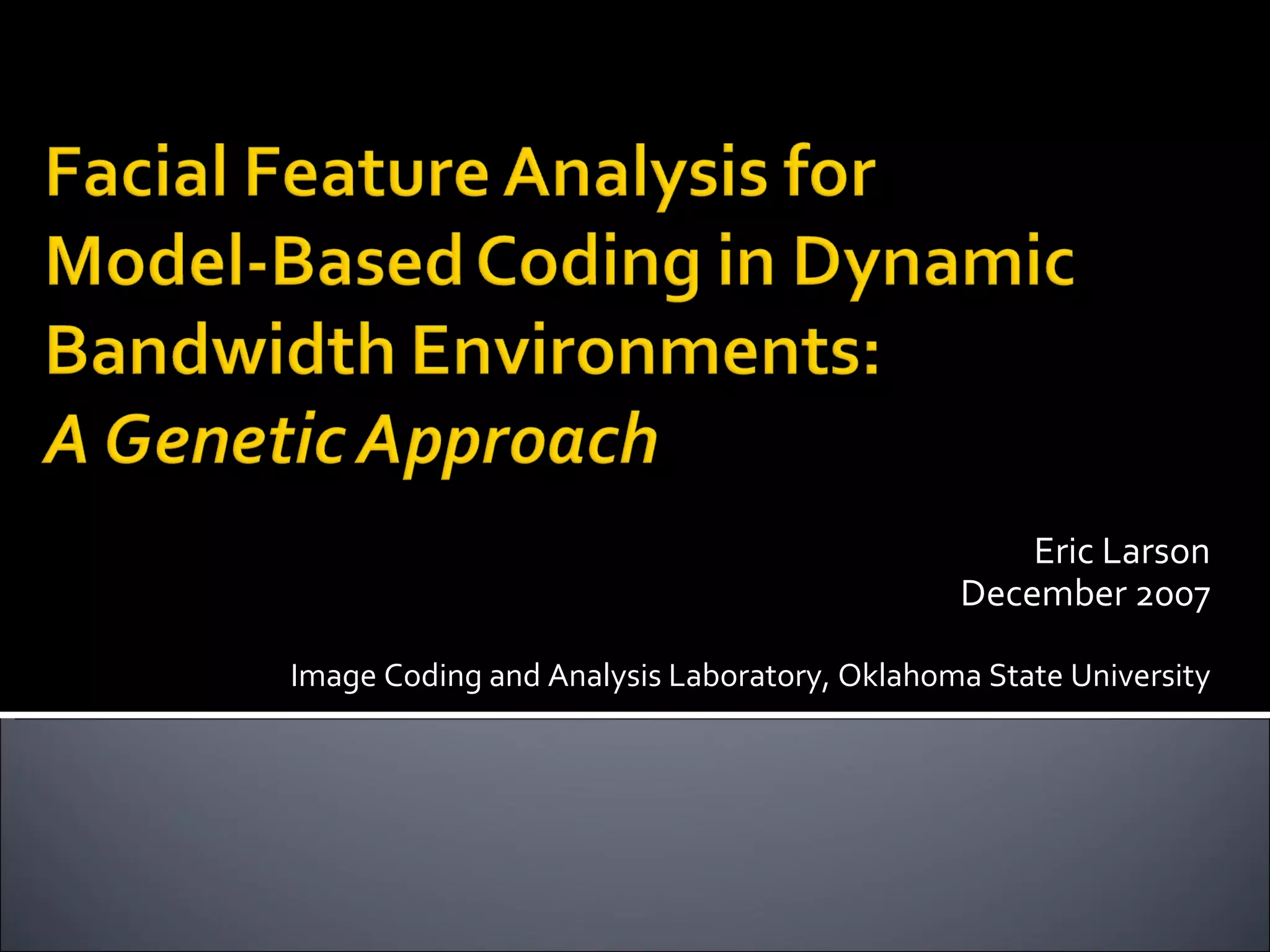 Facial Feature Analysis For Model Based Coding | PPT